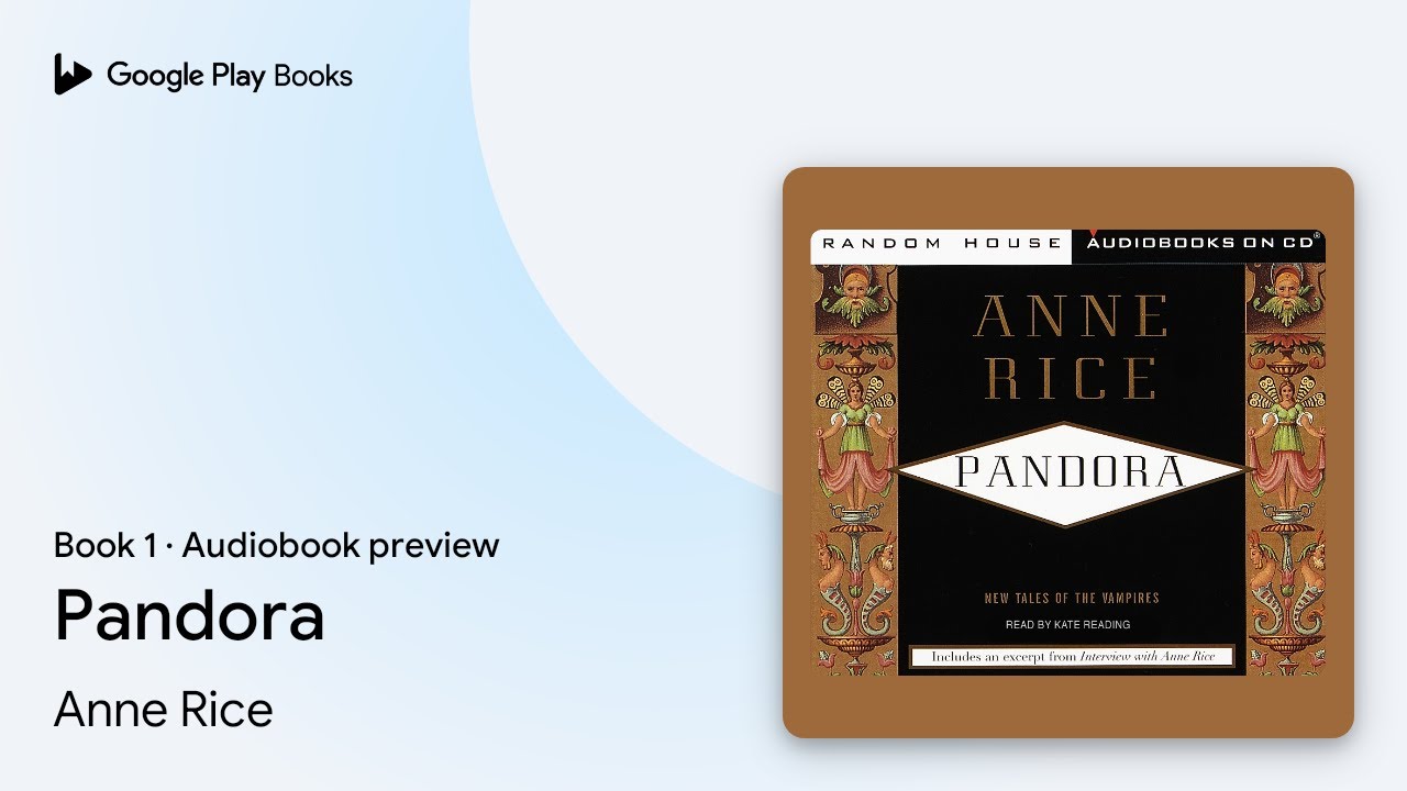 Pandora by Anne Rice · Audiobook preview - YouTube