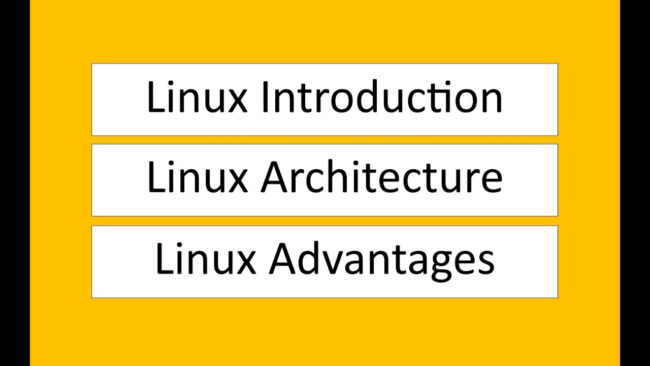 Introduction To Linux Application Of Linux Architecture Of Linux Advantages Of Linux