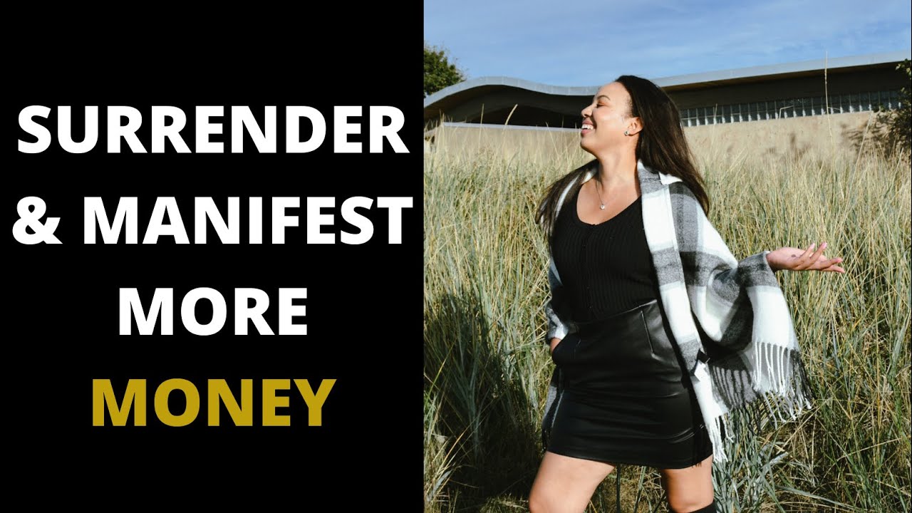 How to surrender to receive more money - YouTube