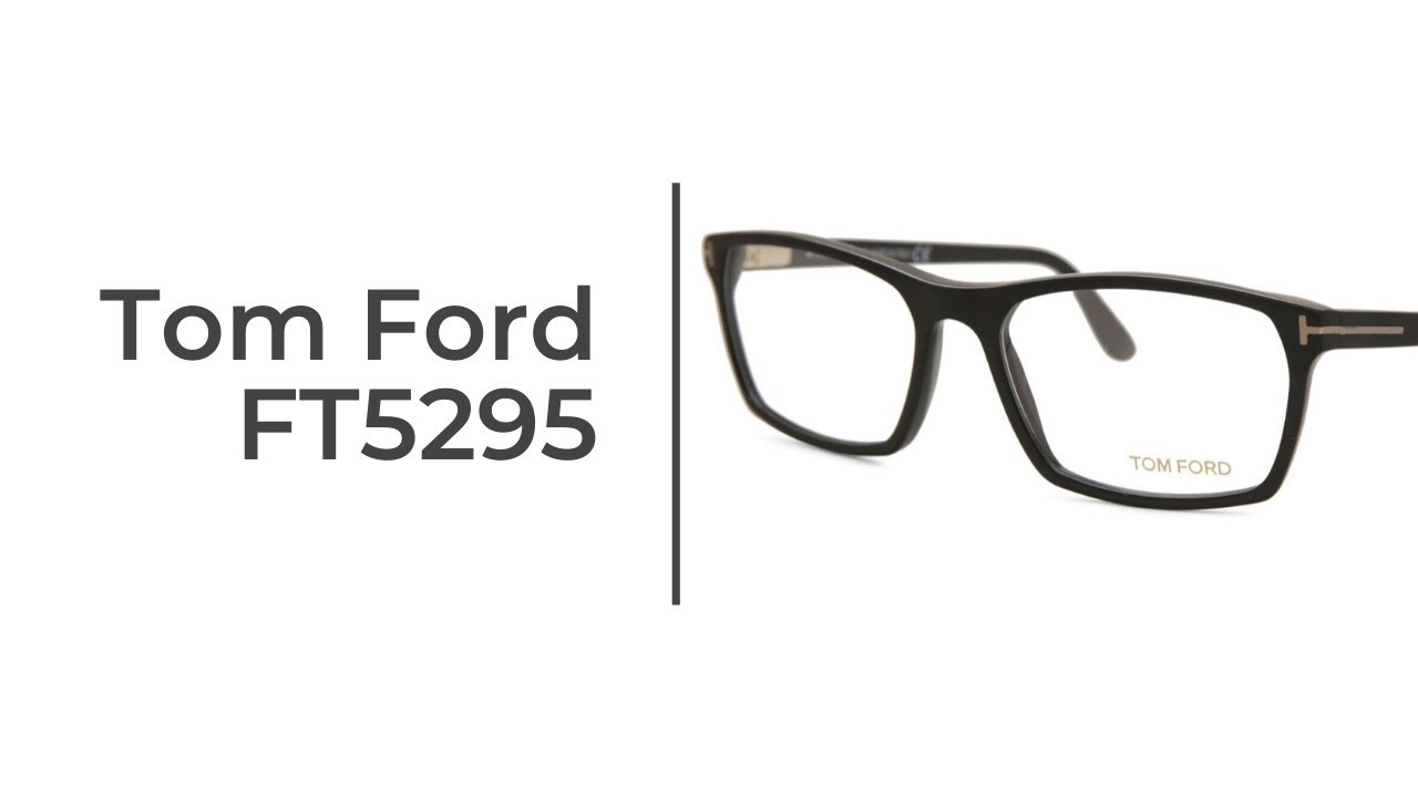 Tom Ford FT5295 Eyeglasses Short Review - YouTube