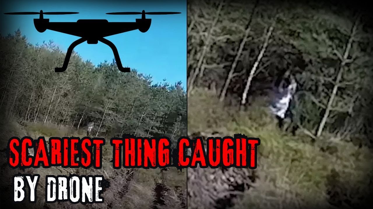 The Most Scary Moments Caught by Drones | Scary Drone Footage ...