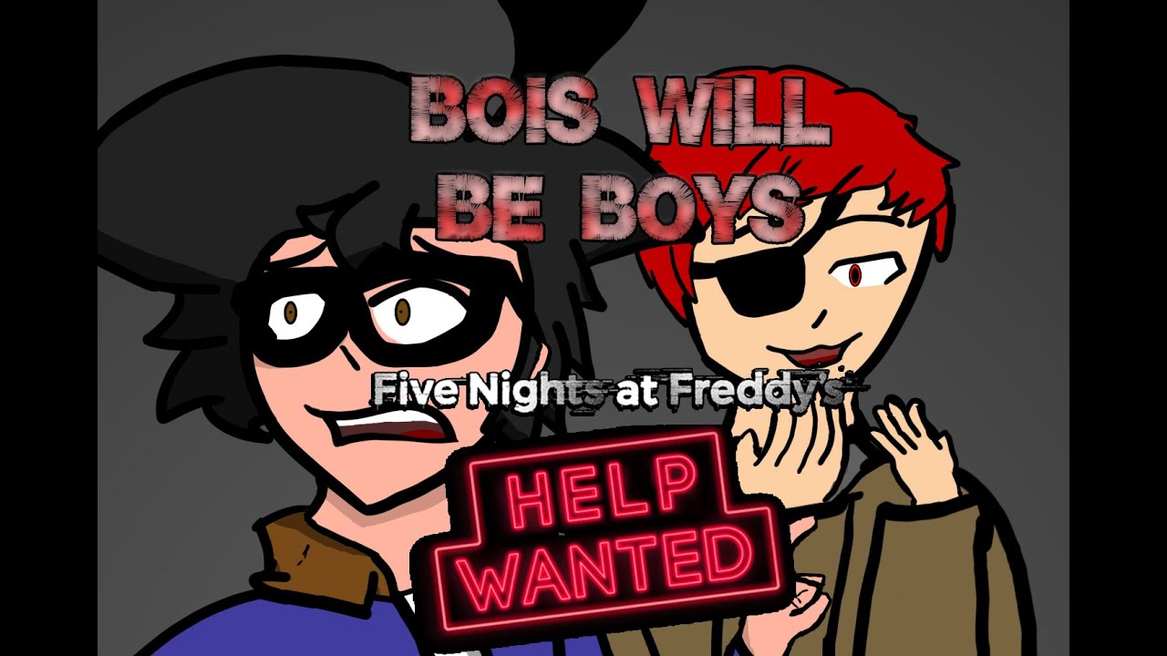 Bois Will Be Boys (3): FNaF VR: Help Wanted - YouTube
