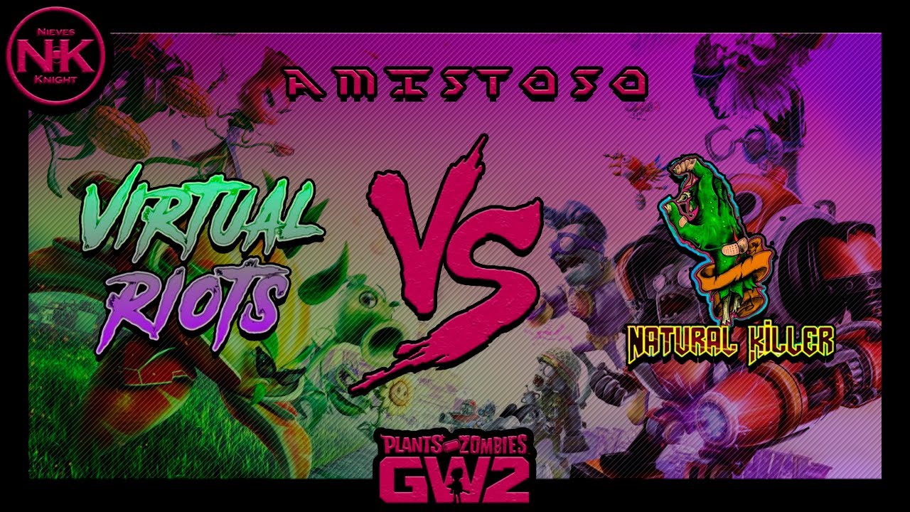Virtual Riots v.s. Natural Killer | Amistoso - YouTube