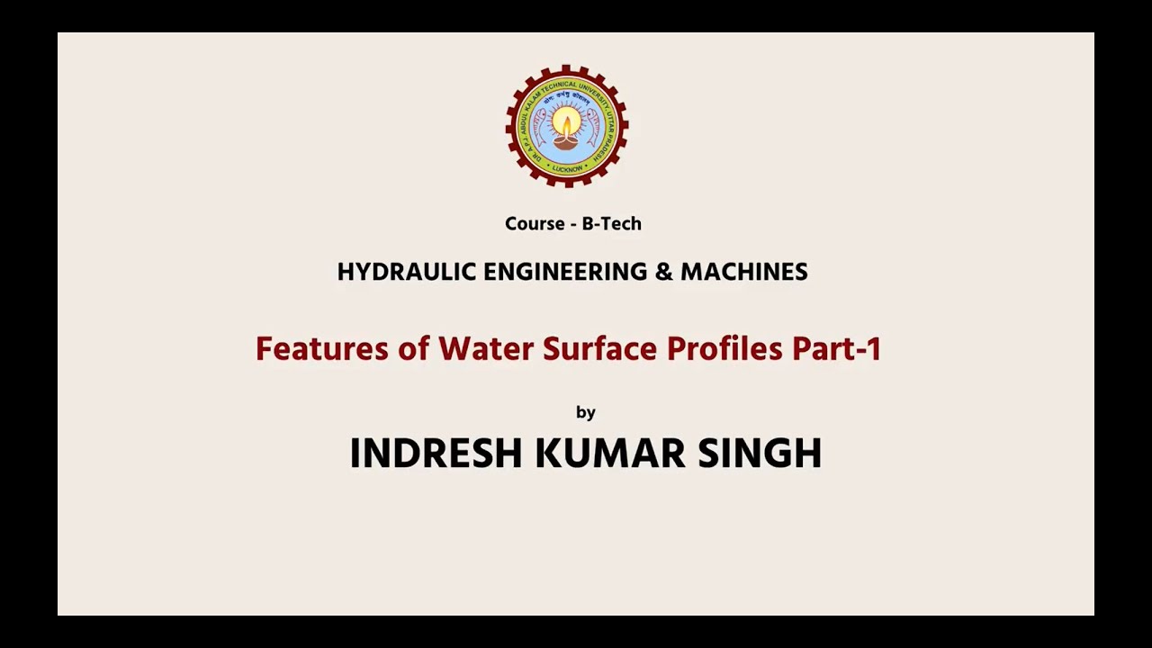 Hydraulic Engineering And Machines | Features of Water Surface Profiles ...