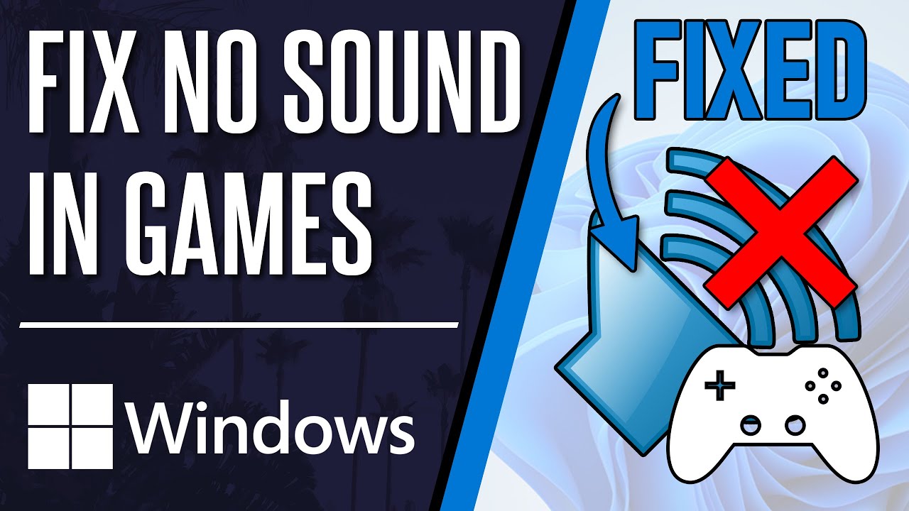 How to FIX No Sound in Games on PC Windows 10/11 - YouTube