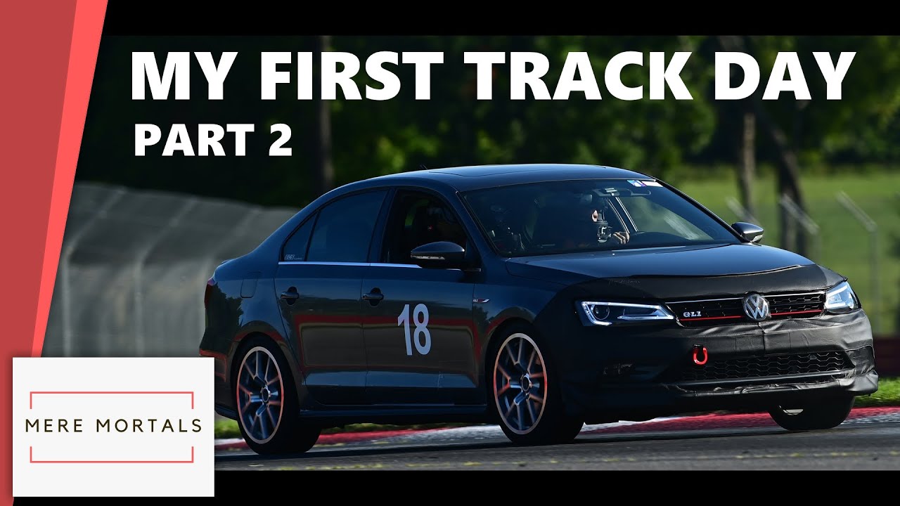 My First Track Day (HPDE1) - Part 2 - YouTube
