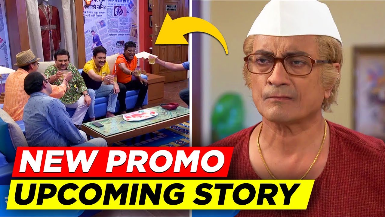 TMKOC Show's Upcoming Story 🔥 - Taarak Mehta Ka Ooltah Chashmah New ...