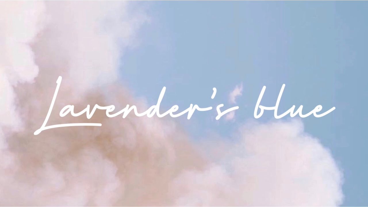 lavender’s blue (lyrics) 🍃 cinderella’s ost | cottagecore aesthetic ...