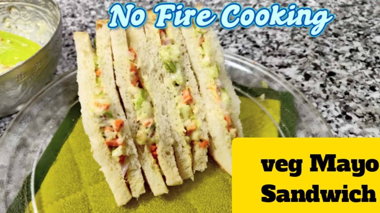 Cooking without Fire | Lockdown | No Gas No Fire Recipe | Mayo Sandwich ...