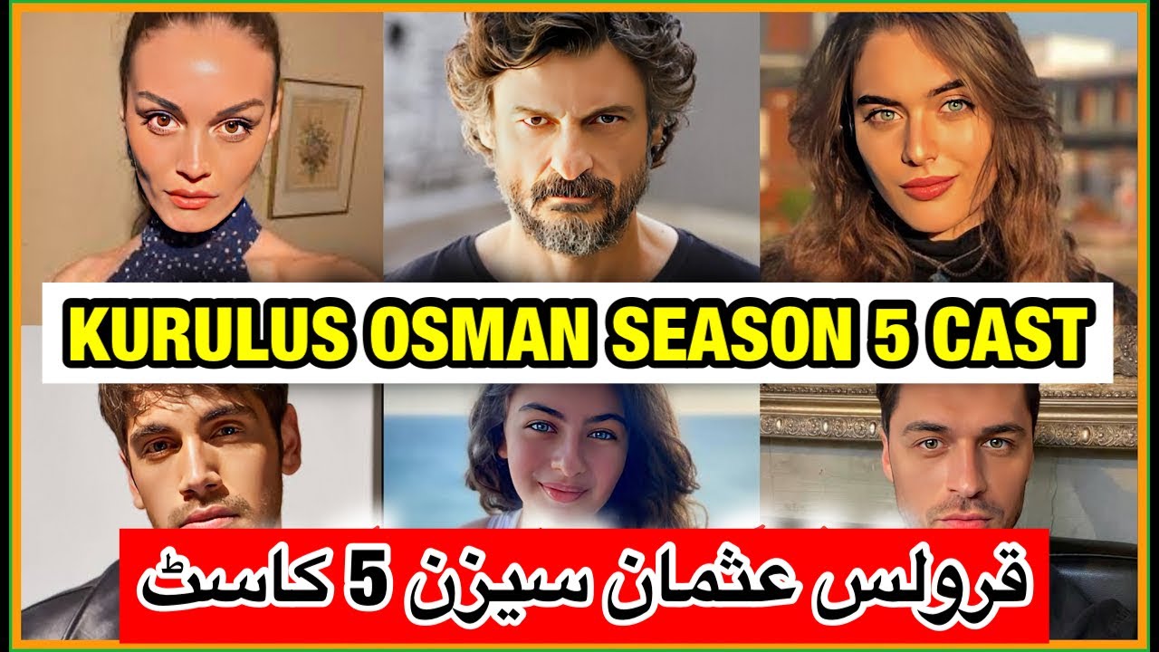 Kurulus Osman SEASON 5 Official CAST | Kurulus Osman Episode 131 ...