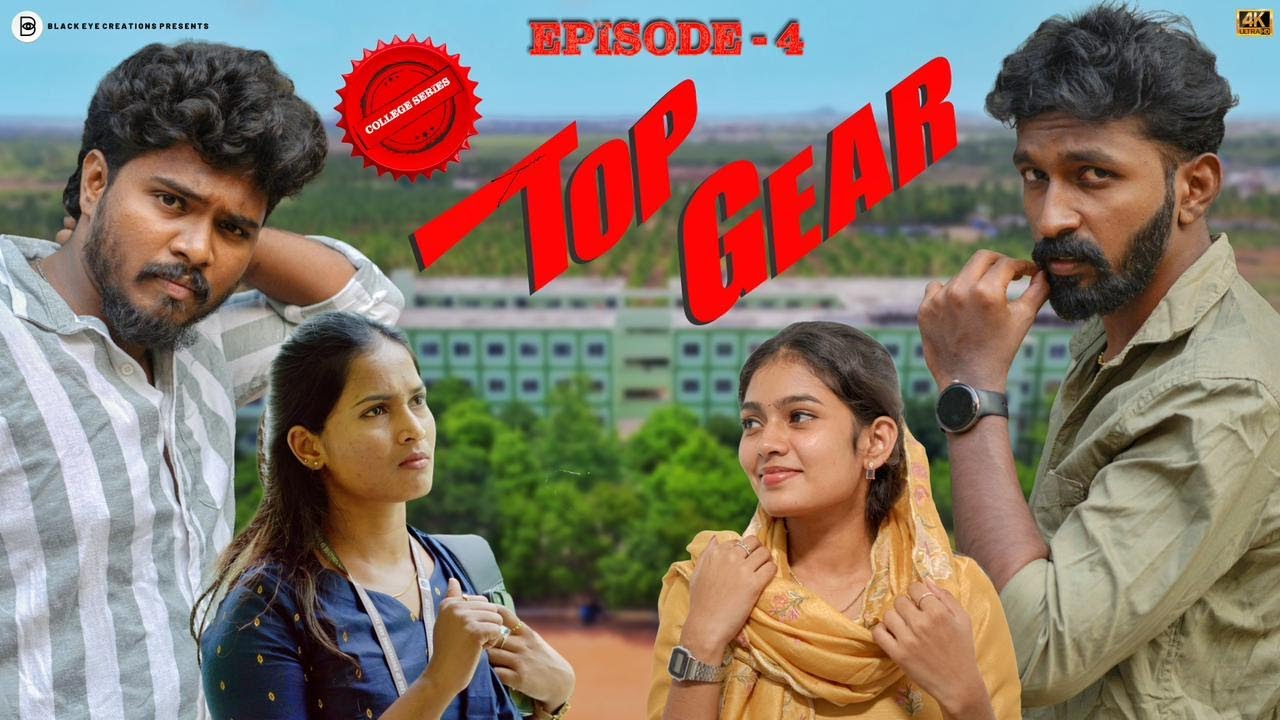 Top Gear | Episode - 4 | Tamil College Web Series | Ashwin Raja | Shaun ...