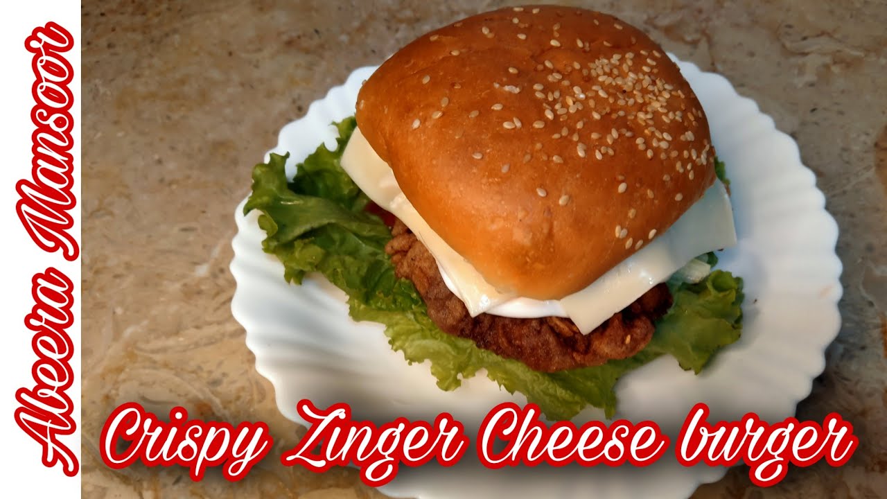 Crispy Zinger Cheese burger || Zinger Burger In My Style || Quick And ...