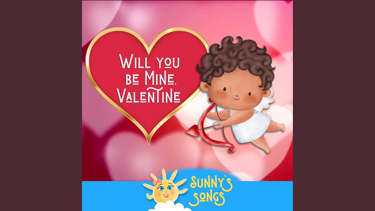 WIll You Be Mine, Valentine - YouTube