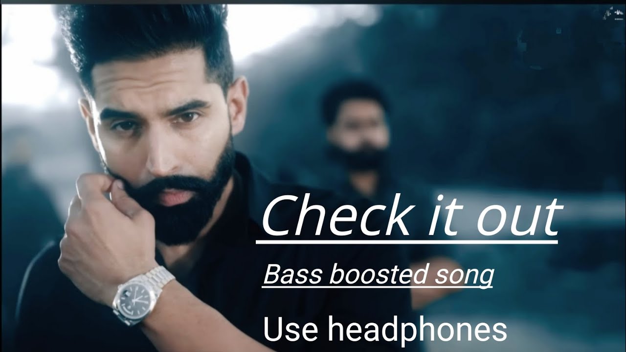 Check Kar | Check It Out | Bass Boosted Song | Parmish Verma - YouTube