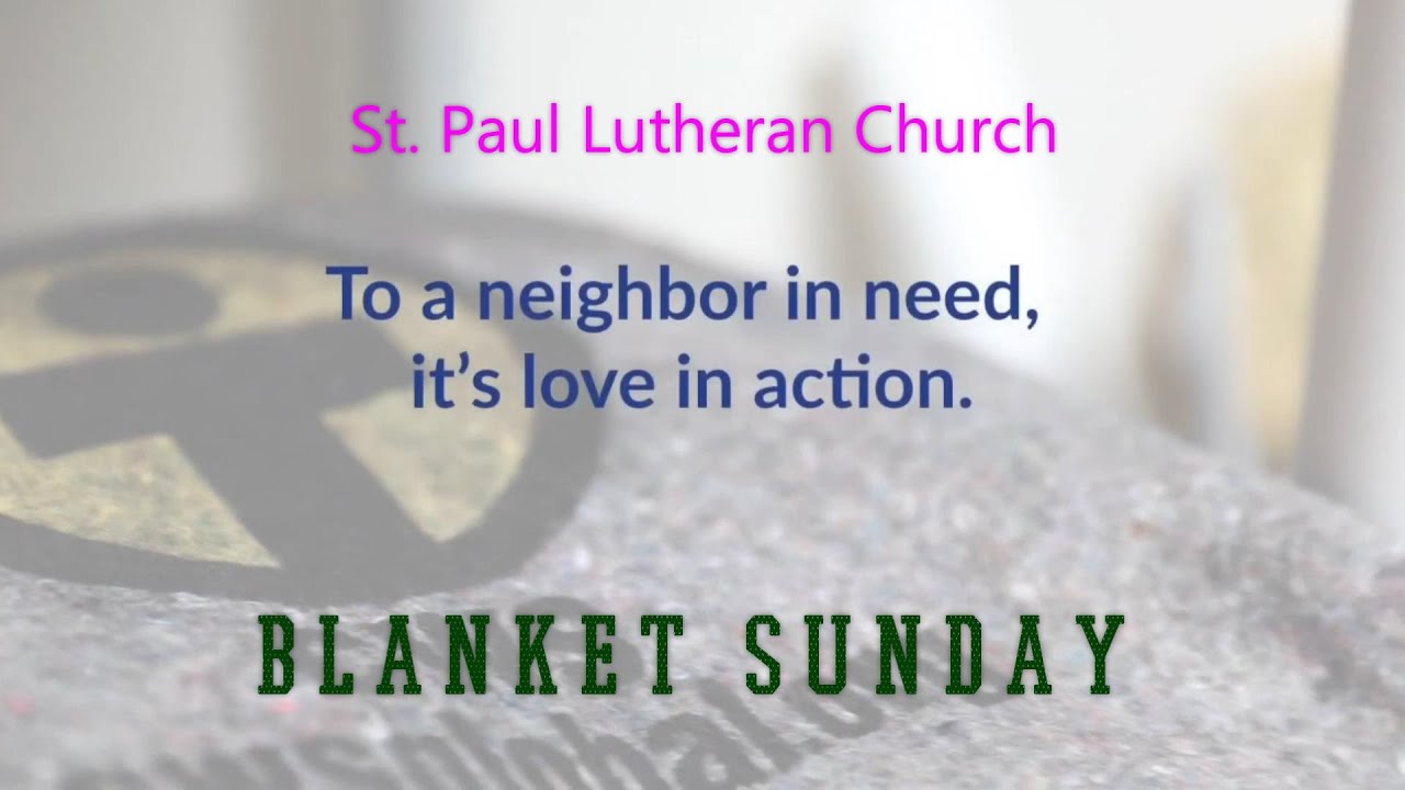 Blanket Sunday at St. Paul Lutheran Church, February 11, 2024 - YouTube