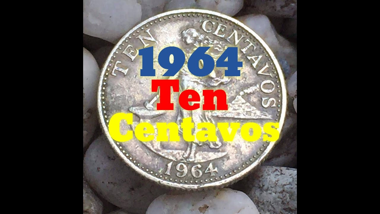 Philippine Rare Coin - 1964 Ten Centavos - YouTube