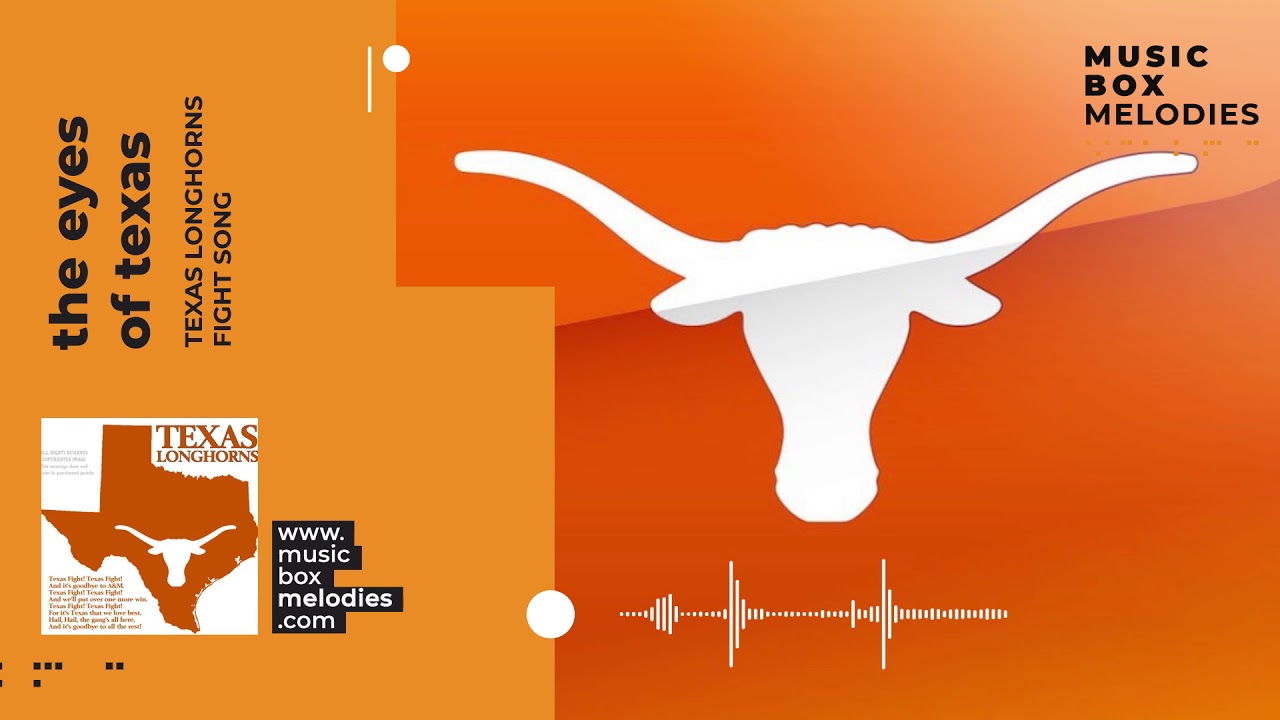 [Music box melodies] - The Eyes of Texas by Texas Longhorns Fight Song ...