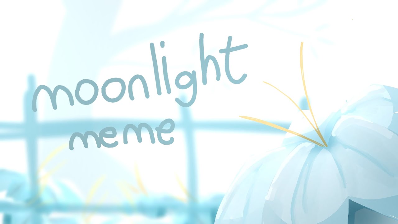 Moonlight meme || FlipaClip || 자캐 스토리 - YouTube