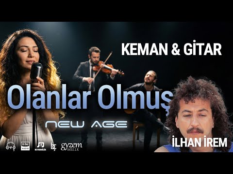 Olanlar Olmuş🔥İlhan İrem (New Age) Keman Gitar
