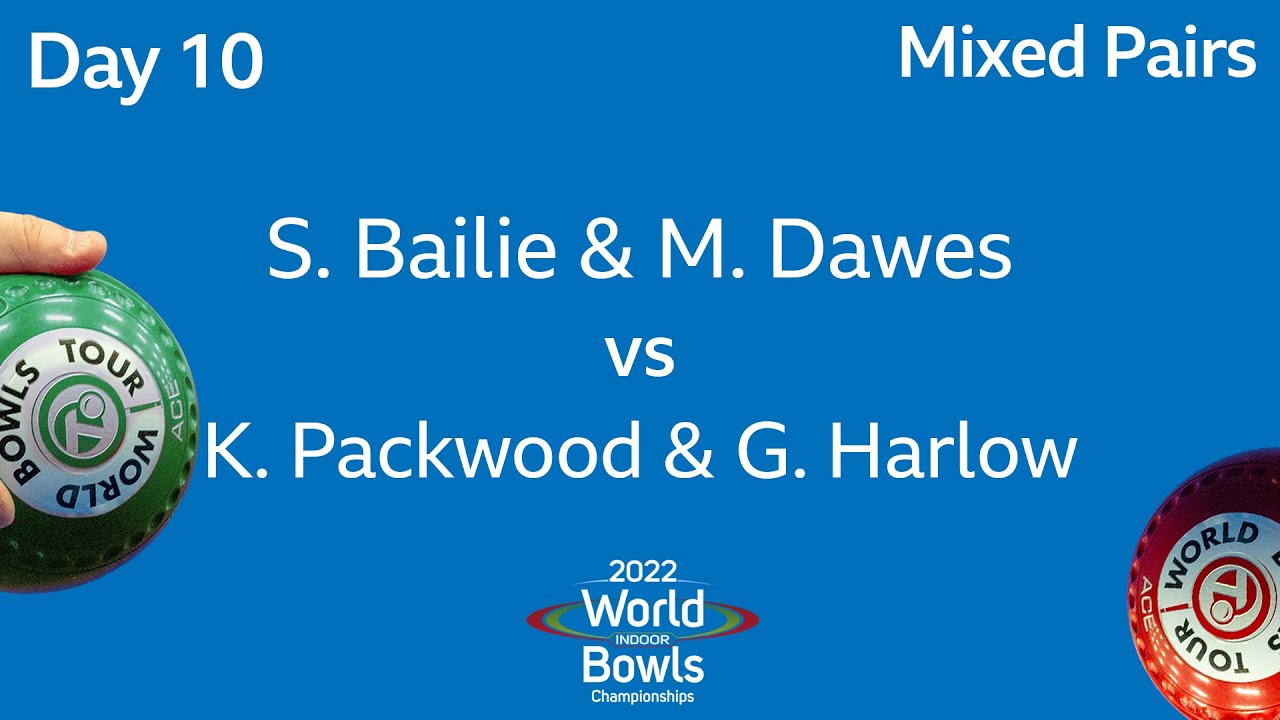 2022 World Indoor Bowls Championships - Day 10 Session 2: S. Bailie / M ...
