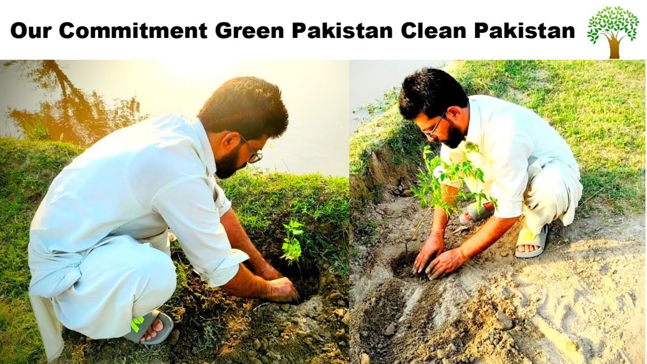 Our Commitment |Green Pakistan Clean Pakiatan green pakistan - YouTube