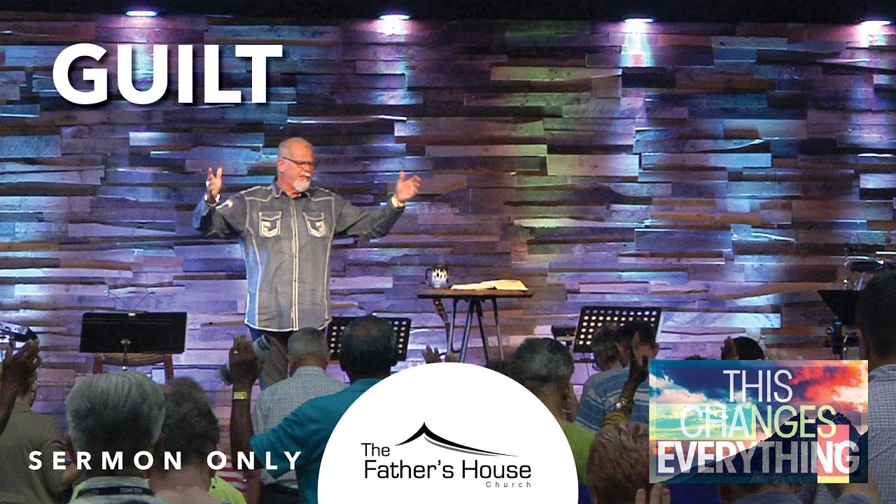 Sunday, April 28, 2019 | This Changes Everything Part Two | Guilt ...