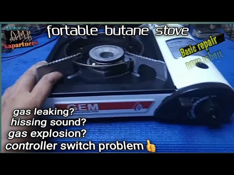 how to repair fortable butane stove gas leaking from controller switch ...