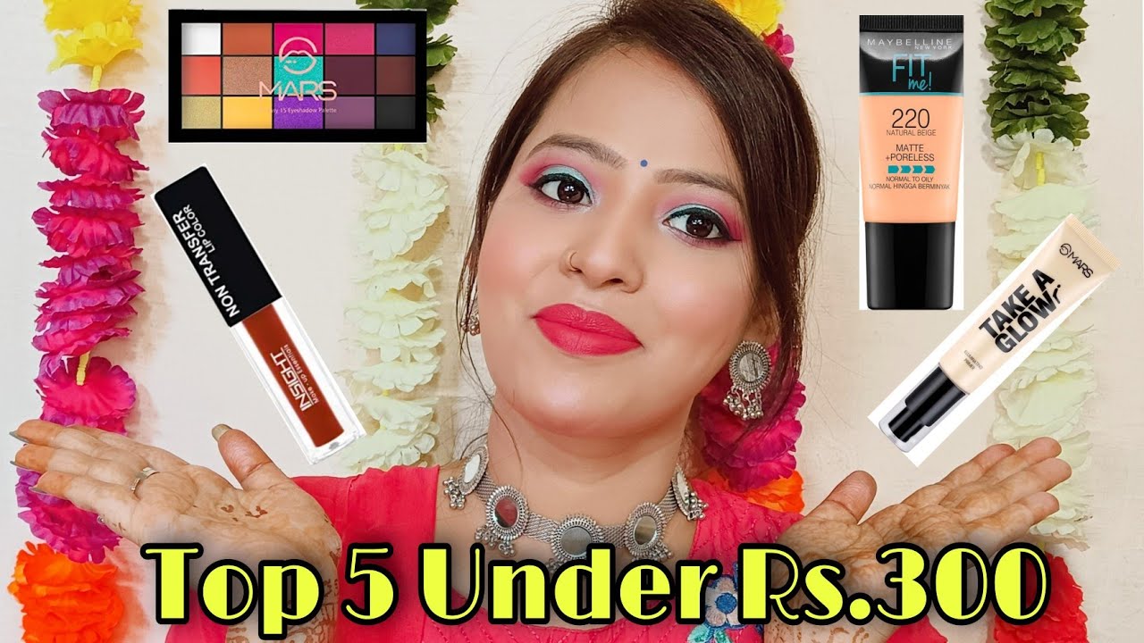Top 5 Makeup Products Under Rs.300/- Stating Only Rs.81 || Must Buying ...