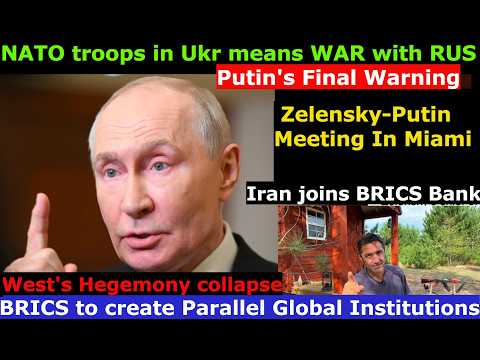 Putin's NATO Final Warning. West's Financial Blackmail collapses. Putin-Zelensky Miami meeting.