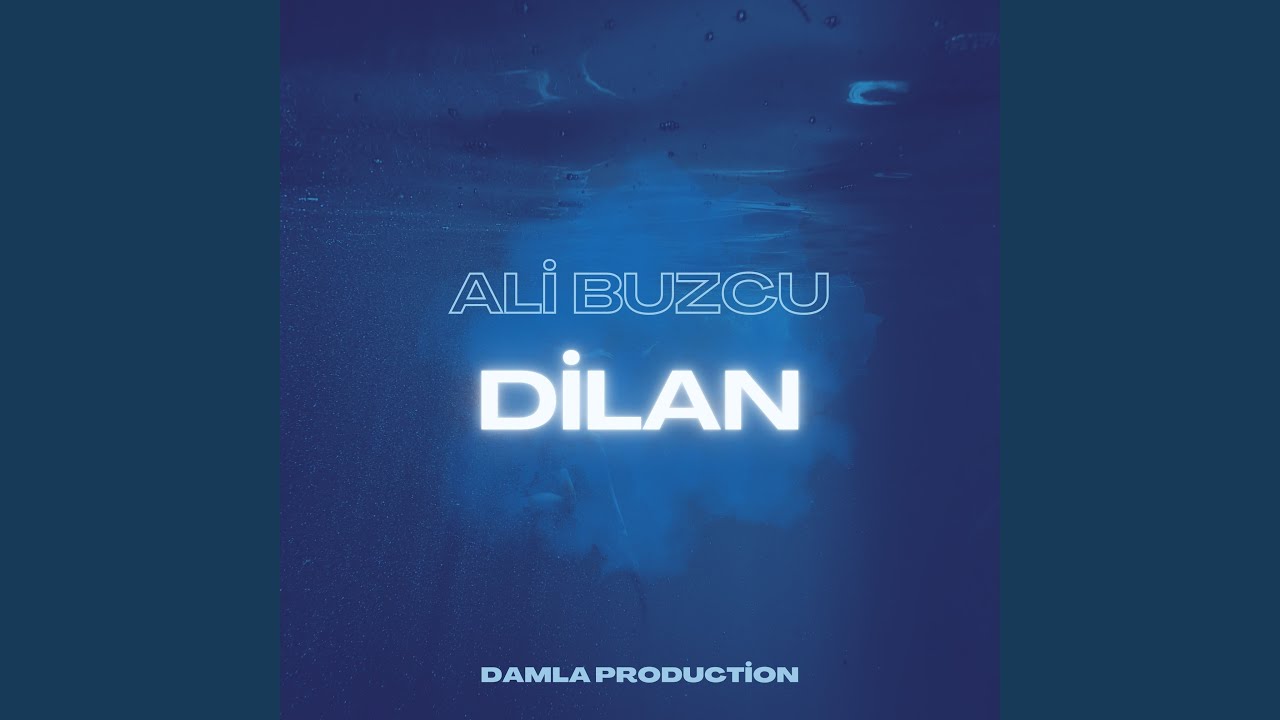 Dilan - YouTube