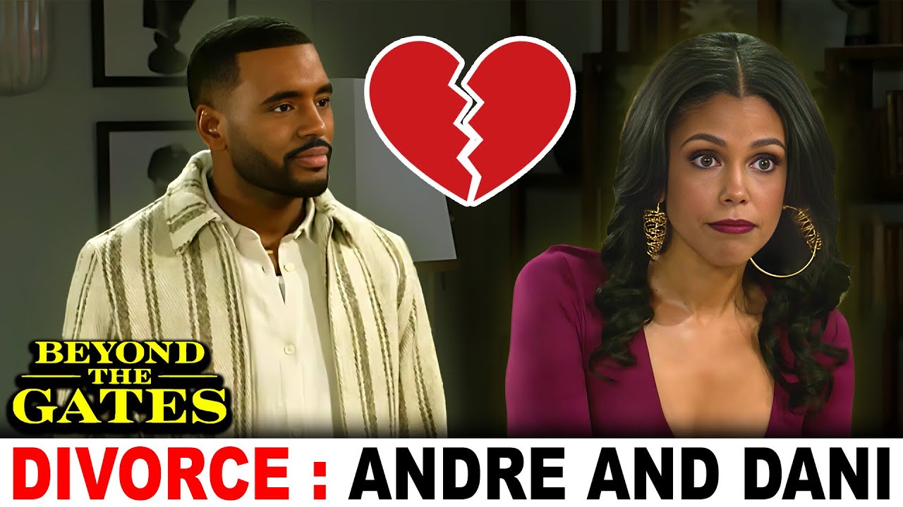 Divorce Between Dani Dupree and Andre Richardson | Beyond The Gates ...