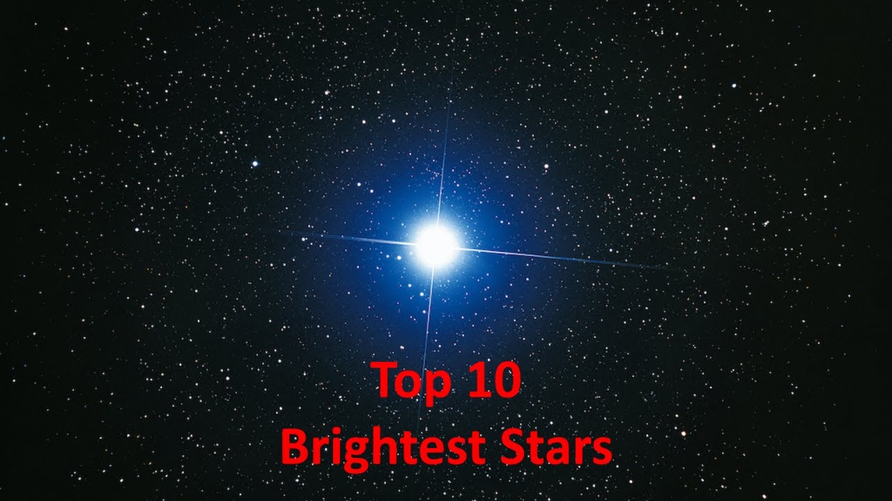 Top 10 Brightest Stars In The Night Sky Youtube