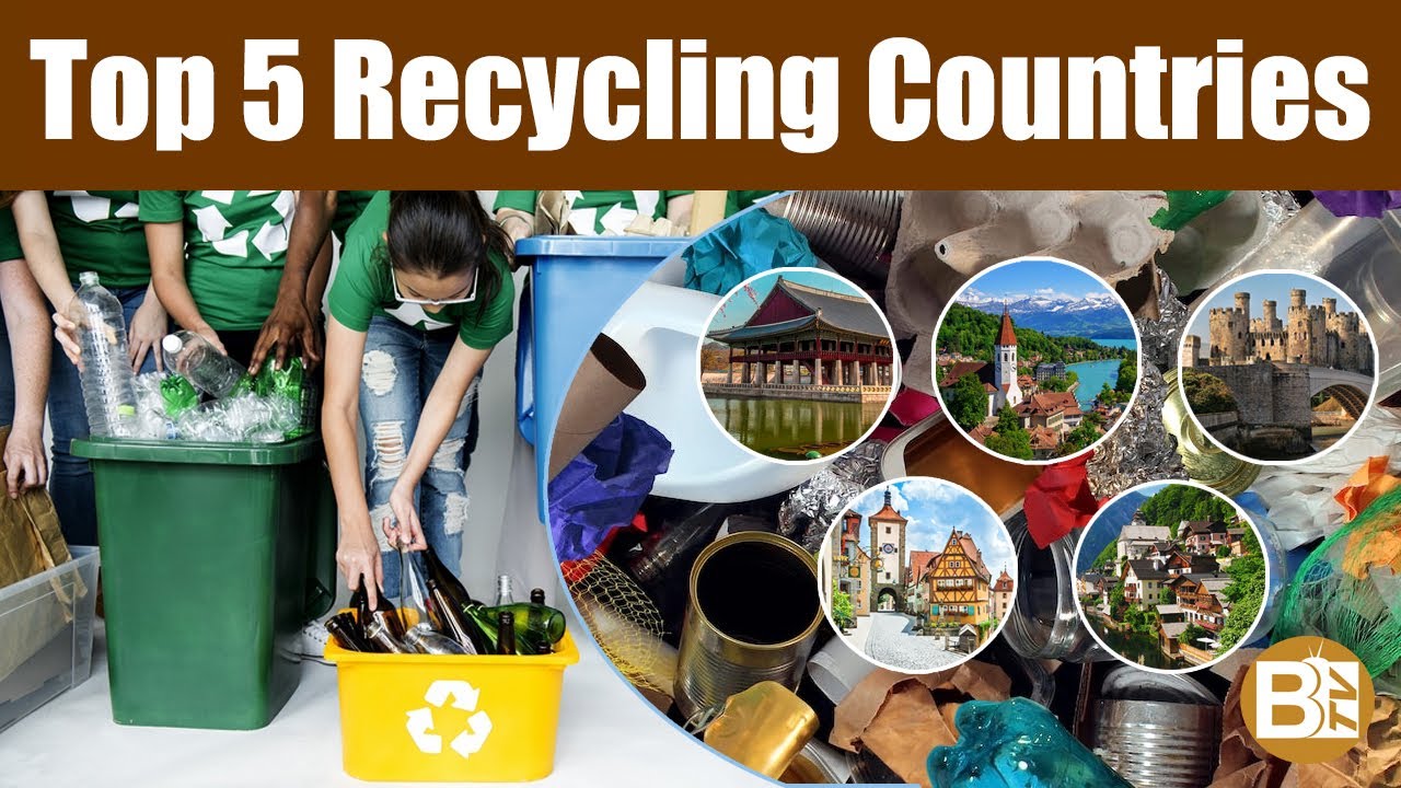 🟢 Best recycling countries ♻️ BTV Top Picks - YouTube