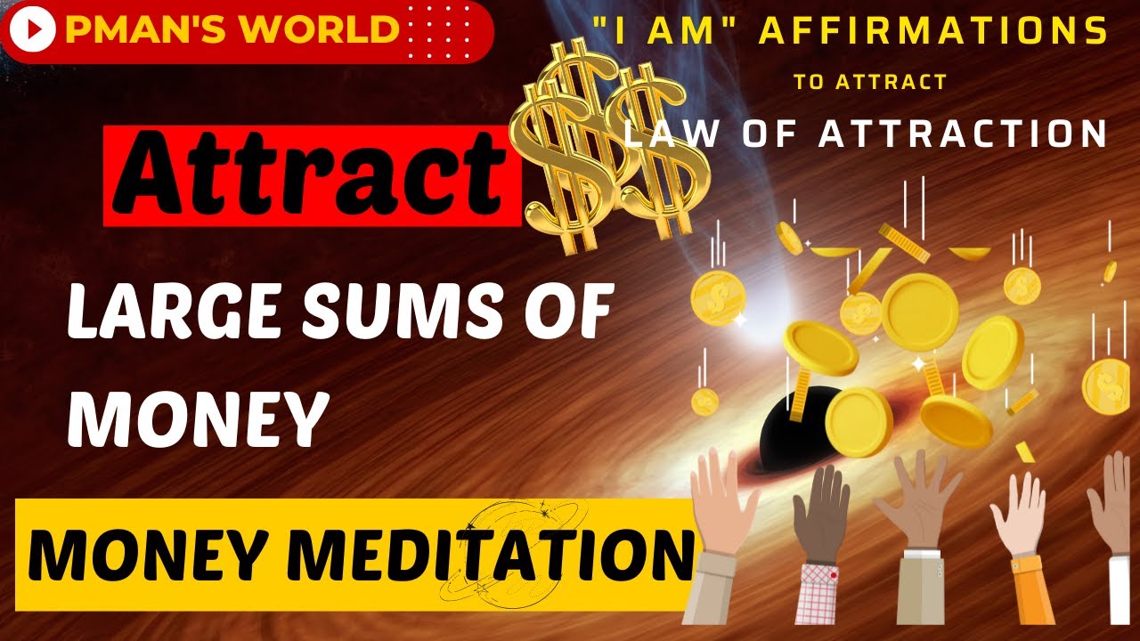 Peaceful Money Meditation with affirmations=Attracting great wealth ...