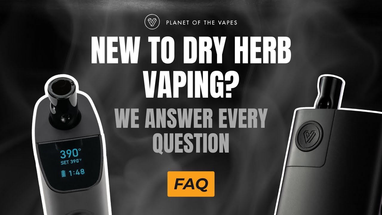 Dry Herb Vaping 101: Smoking vs Vaping, Temps, Devices & FAQs - YouTube