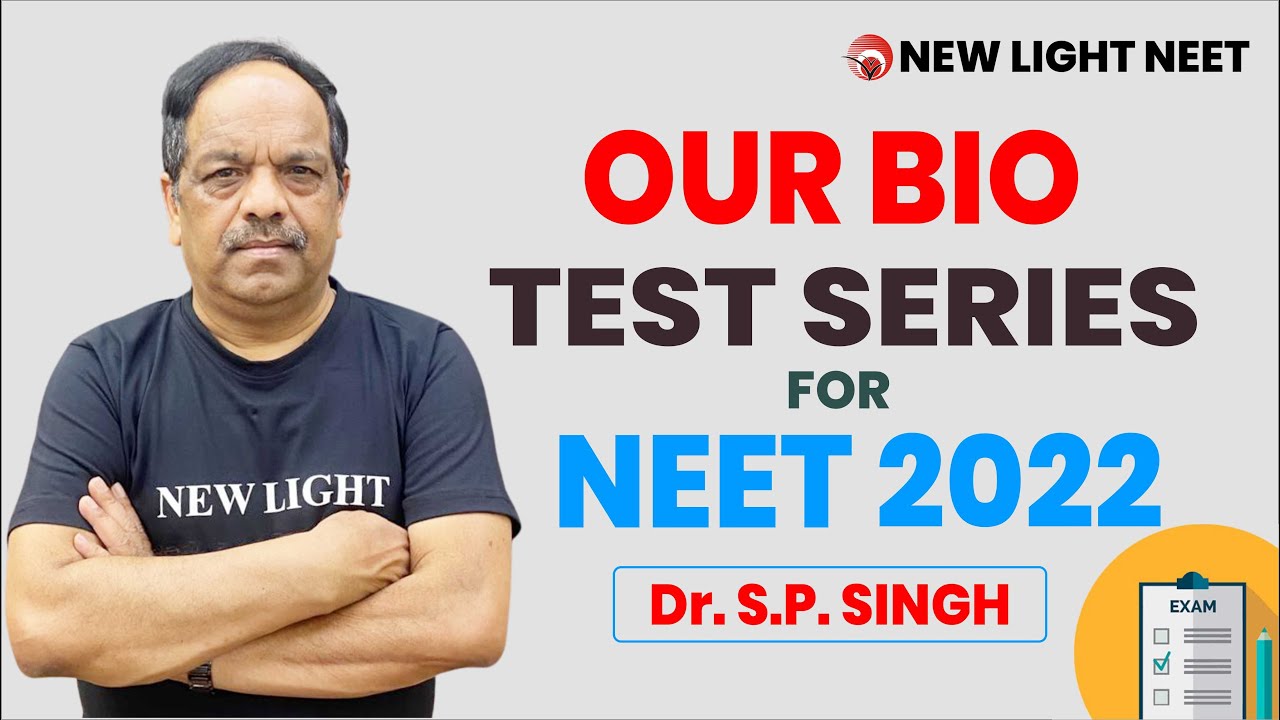 NEET 2022 | OUR BIO TEST SERIES FOR NEET 2022 | NEW LIGHT INSTITUTE ...