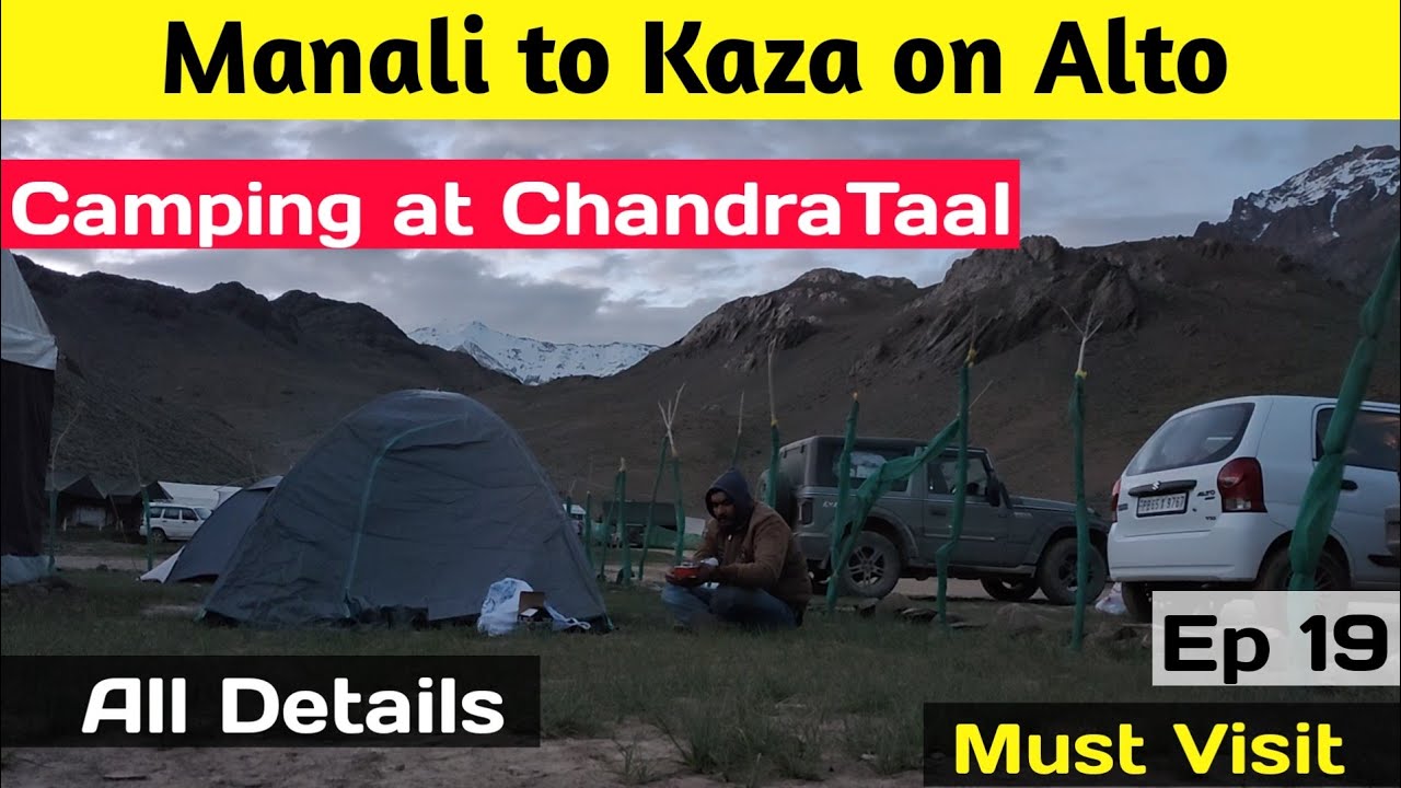 Camping Experience at Chandrataal lake | Chandrataal lake Trek ...