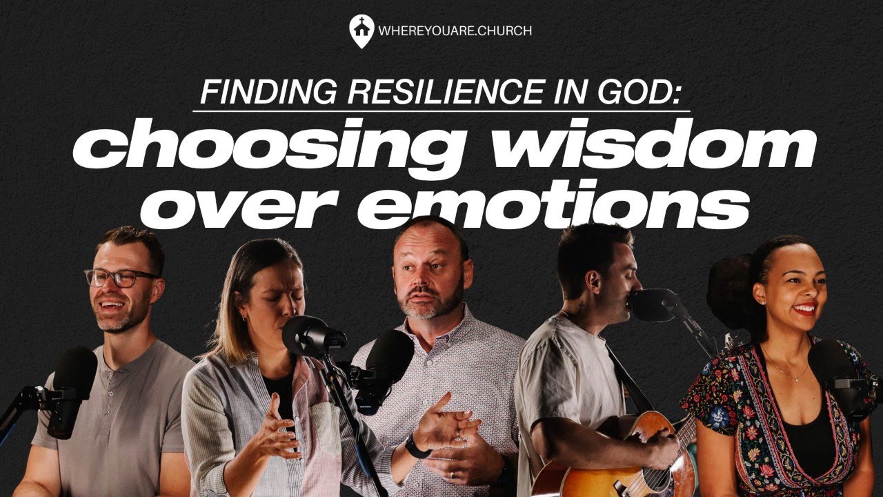Finding Resilience in God:Choosing Wisdom over Emotions | How To Fight ...
