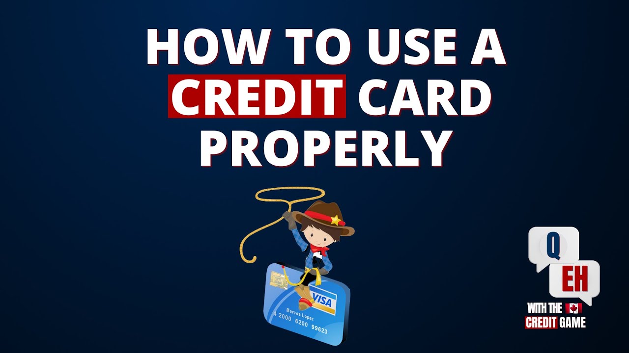 How to use a Credit Card (Properly) - YouTube