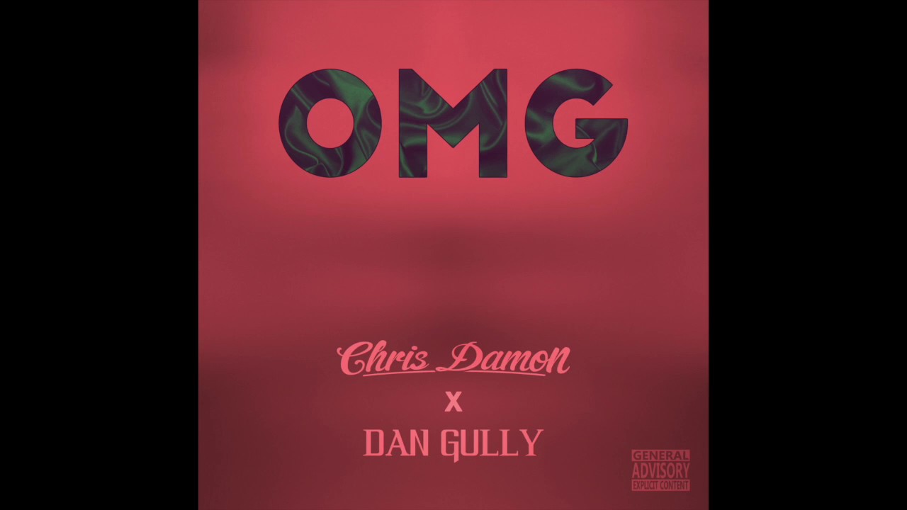 OMG Ft. Dan Gully (Album Mix) - YouTube