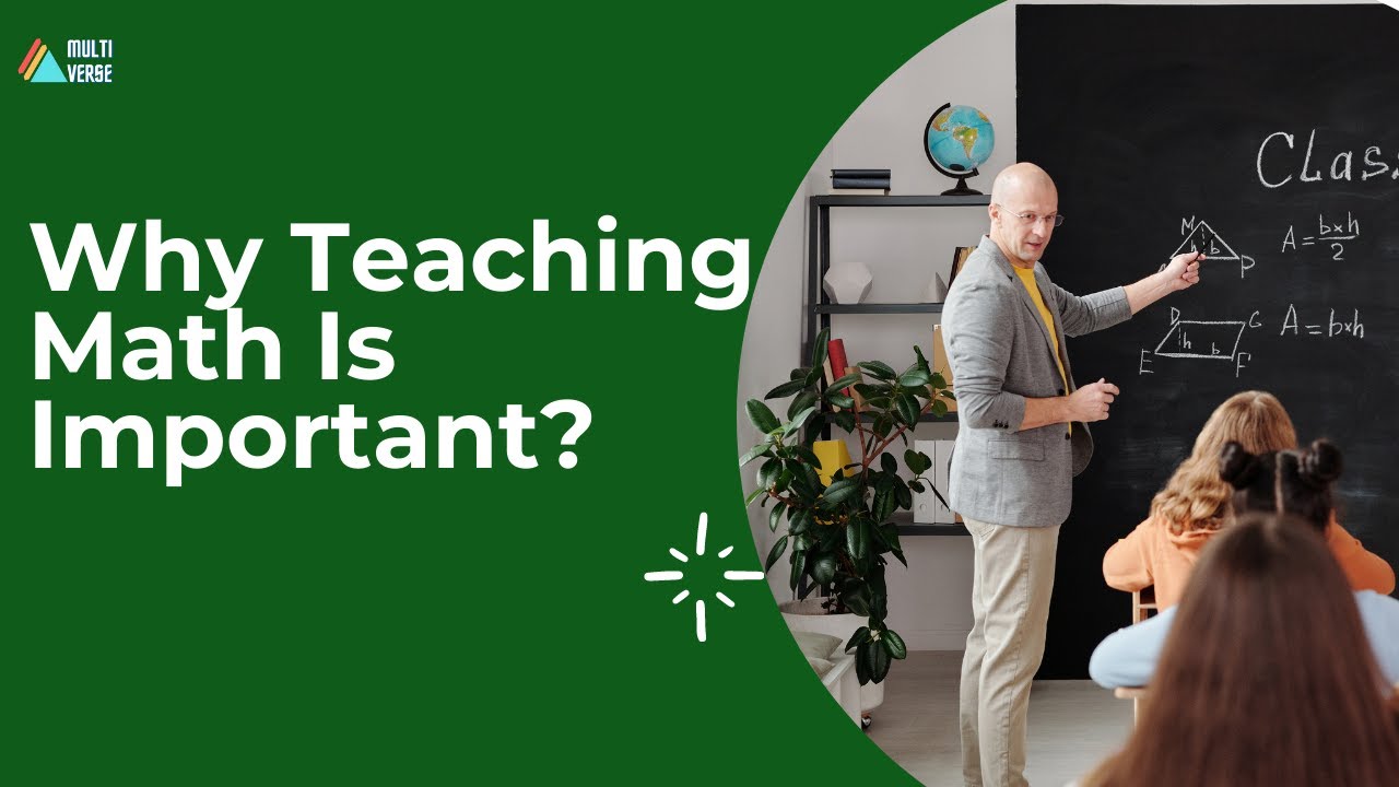 4 Reasons Why Teaching Math Is Important? - YouTube