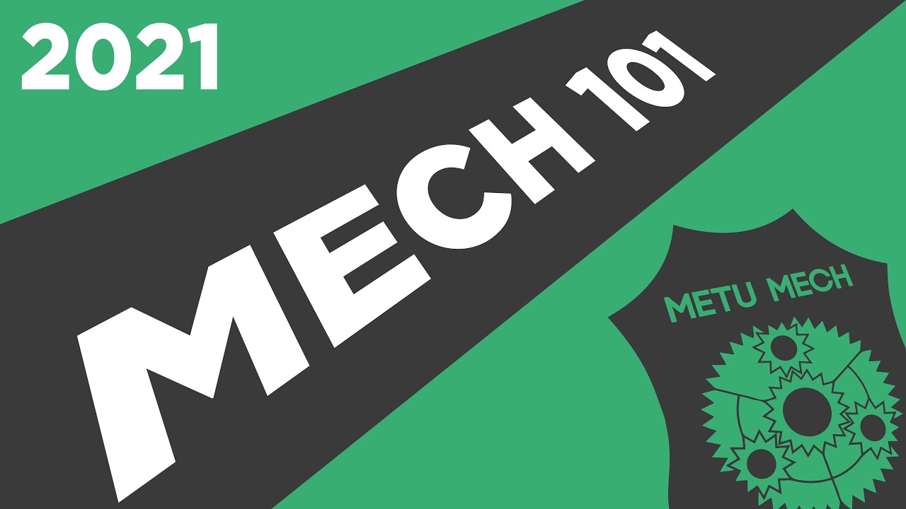 MECH 101 (2021 Eğitimler ep1.) - YouTube