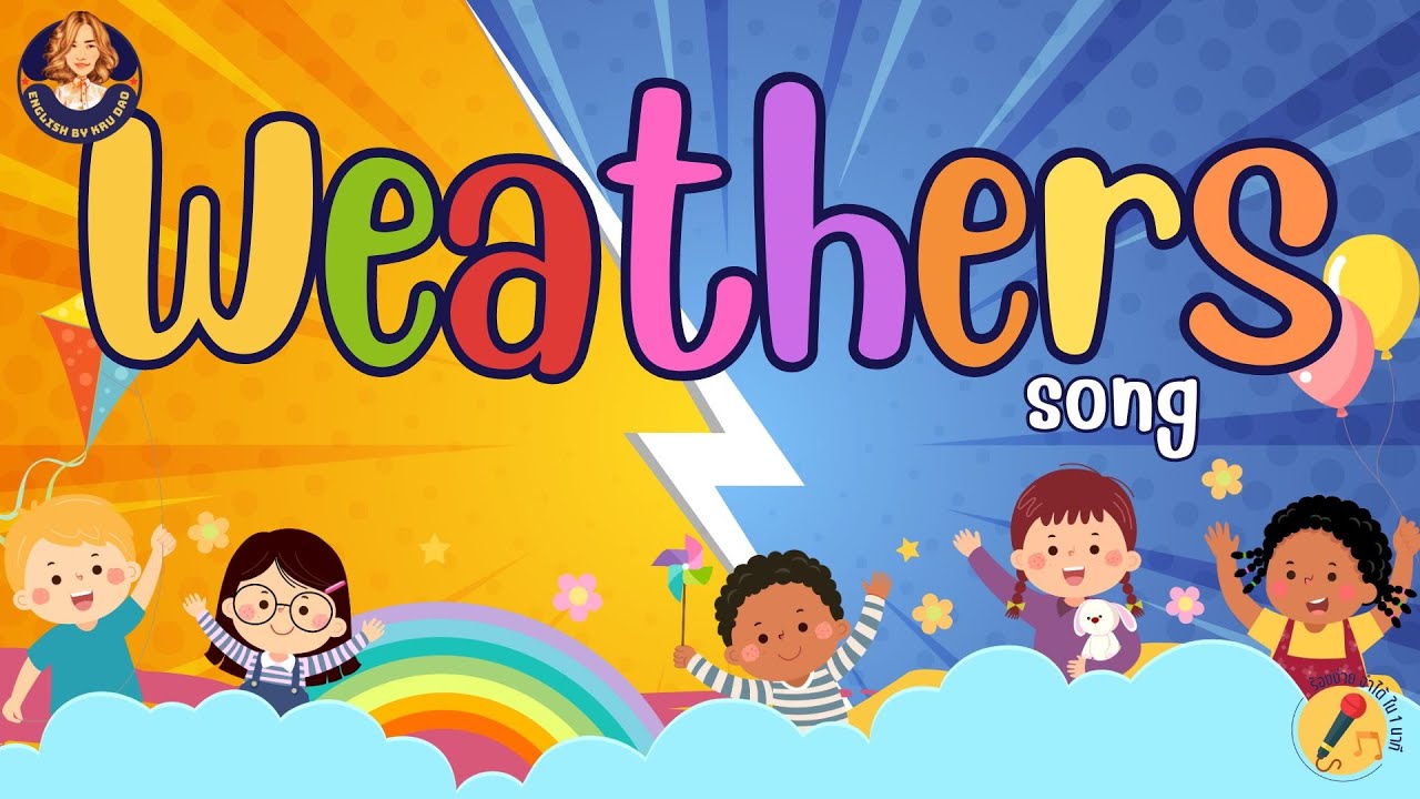 Weathers song| song for kids |children song#ครูดาว #english #weather # ...