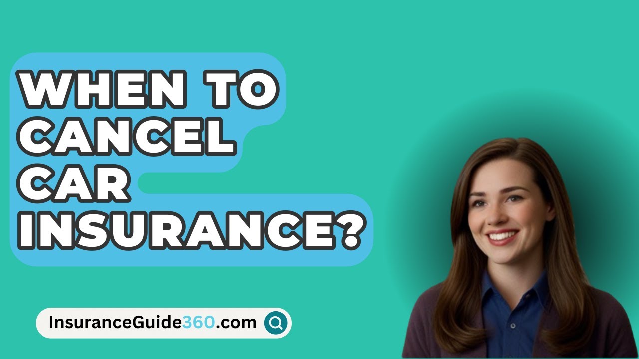 When To Cancel Car Insurance? - InsuranceGuide360.com - YouTube