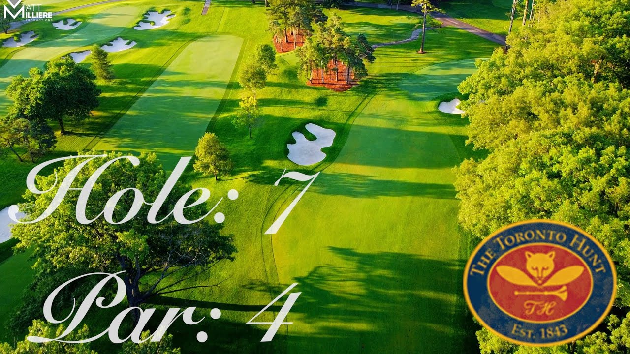 Hole #7 The Toronto Hunt Club - YouTube