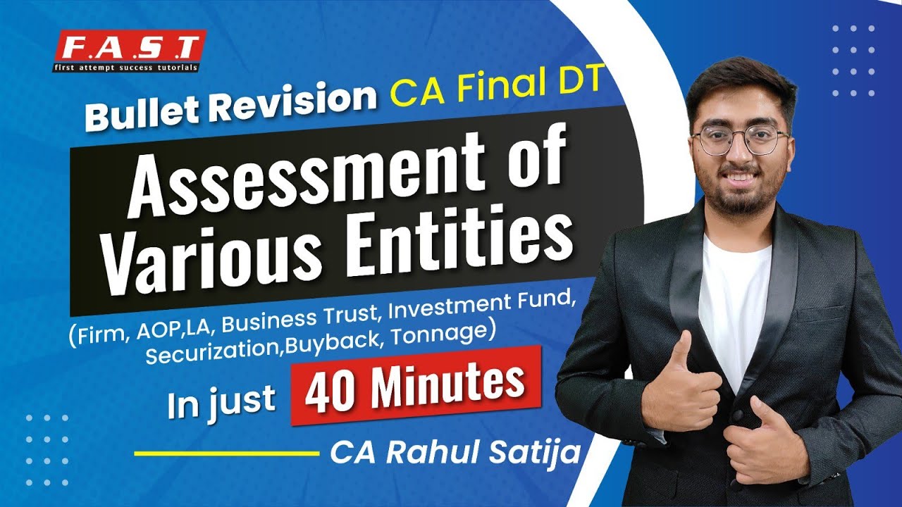 Bullet Revision - Assessment of Various Entities (CA Final DT - Nov'24 ...