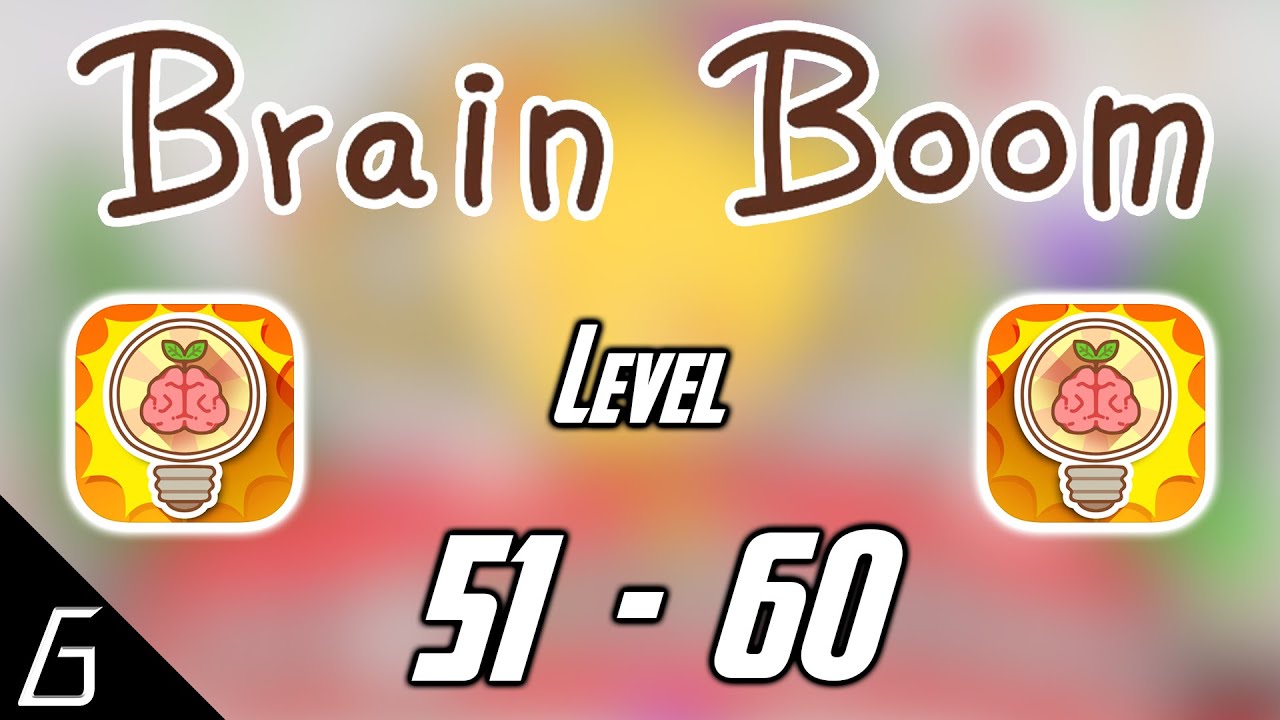 Brain Boom Gameplay | Level 51 52 53 54 55 56 57 58 59 60 Solution ...