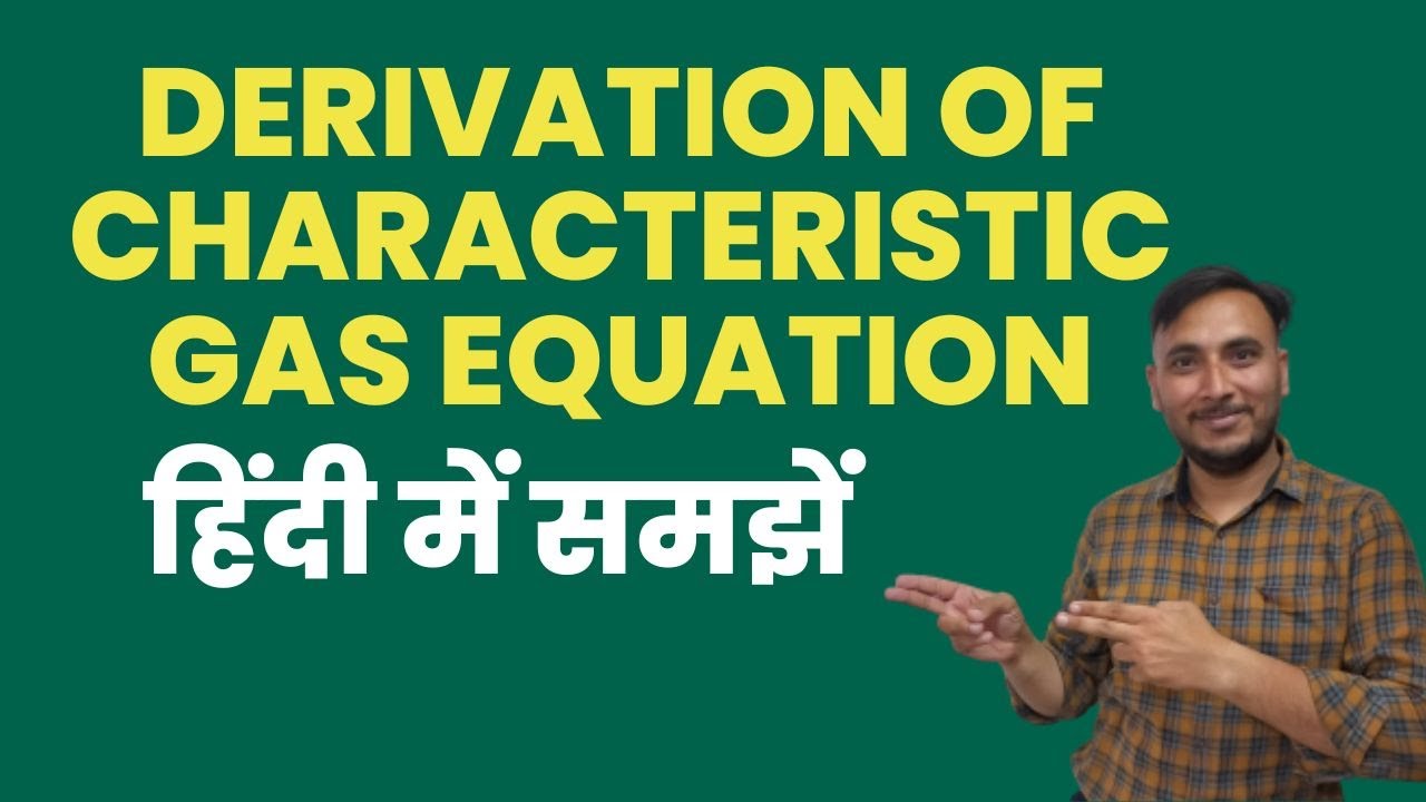 Derivation of Characteristic gas equation - YouTube