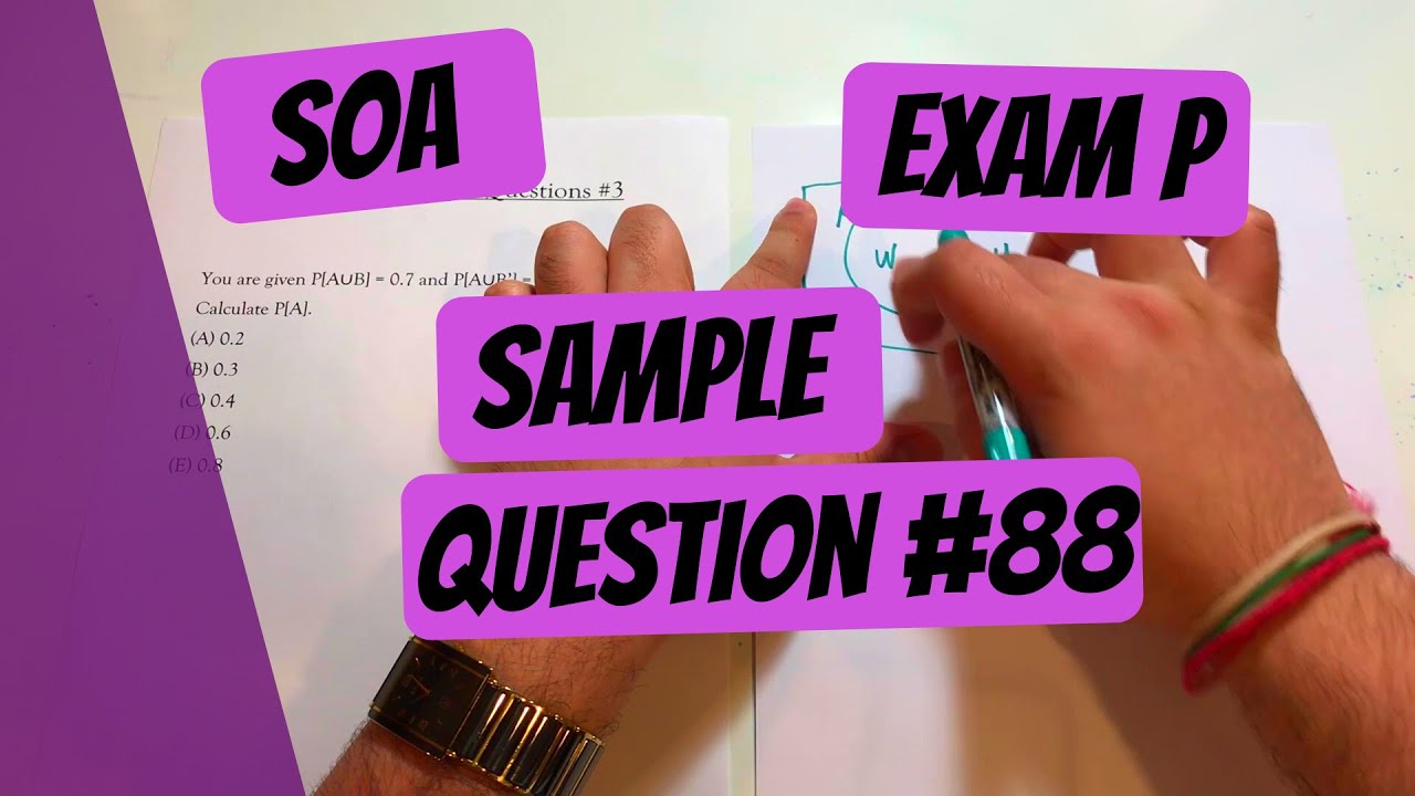 Exam P #88 | SOA Sample Questions - YouTube