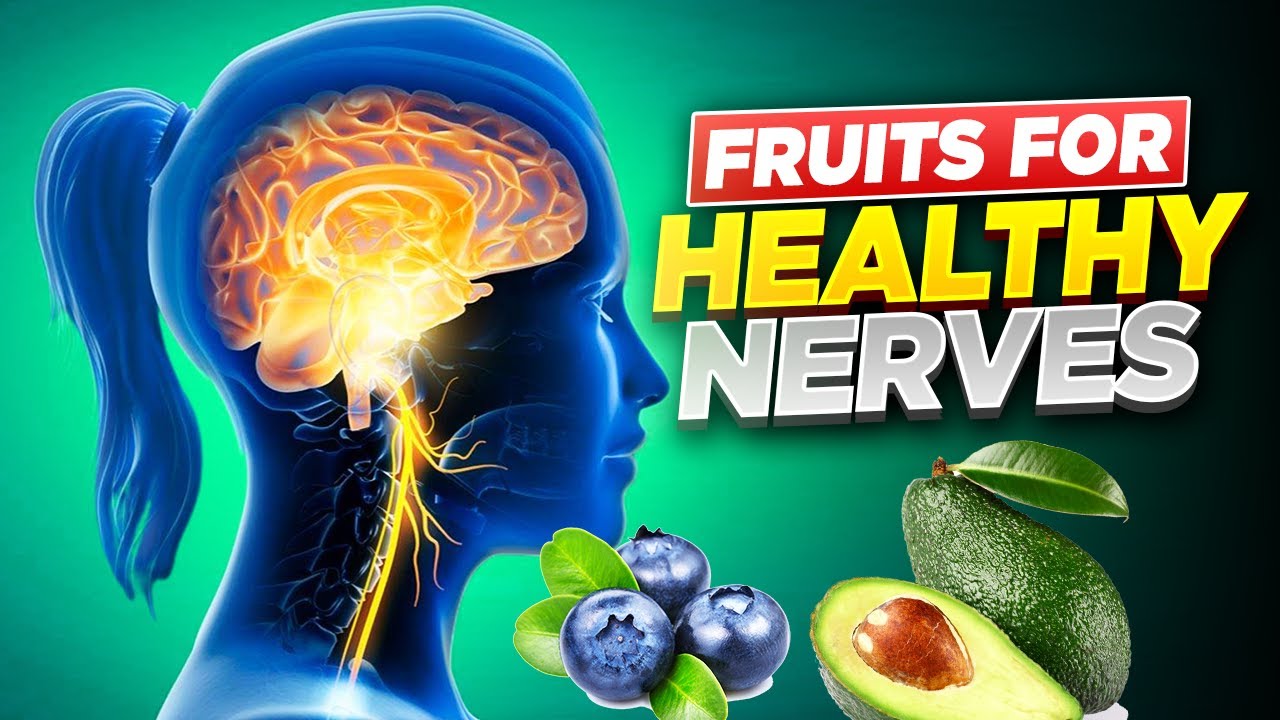 Best 10 Fruits That are Good For Your Nervous System - YouTube